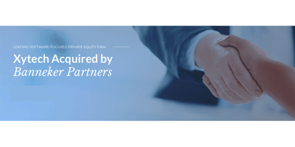 Xytech Acquired by Banneker Partners, Leading Software-Focused Private ...