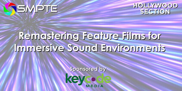 SMPTE Hollywood to Explore Remastering Classic Films for Immersive ...